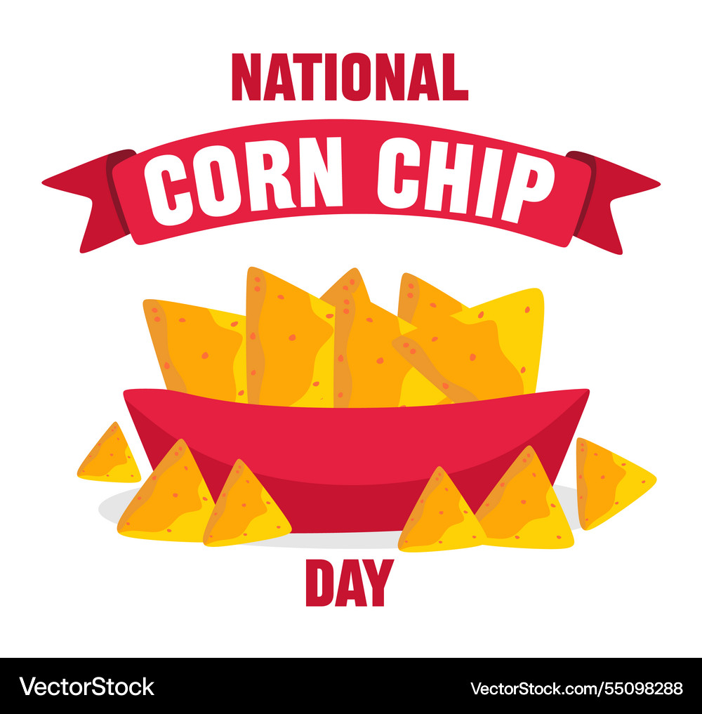 National corn chip day with delicious chips Vector Image