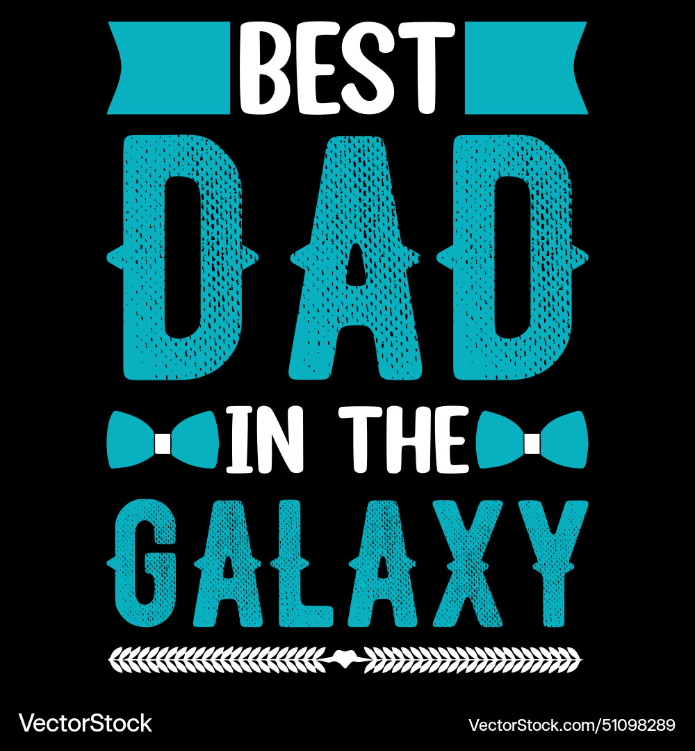 Fathers Day Typography T Shirt Design 14 Vector Image