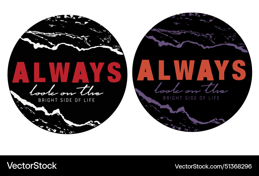 Always look on the bright side Royalty Free Vector Image