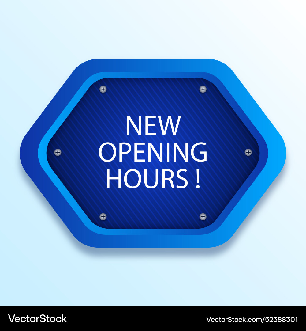 Creative gradient new opening hours sign Vector Image
