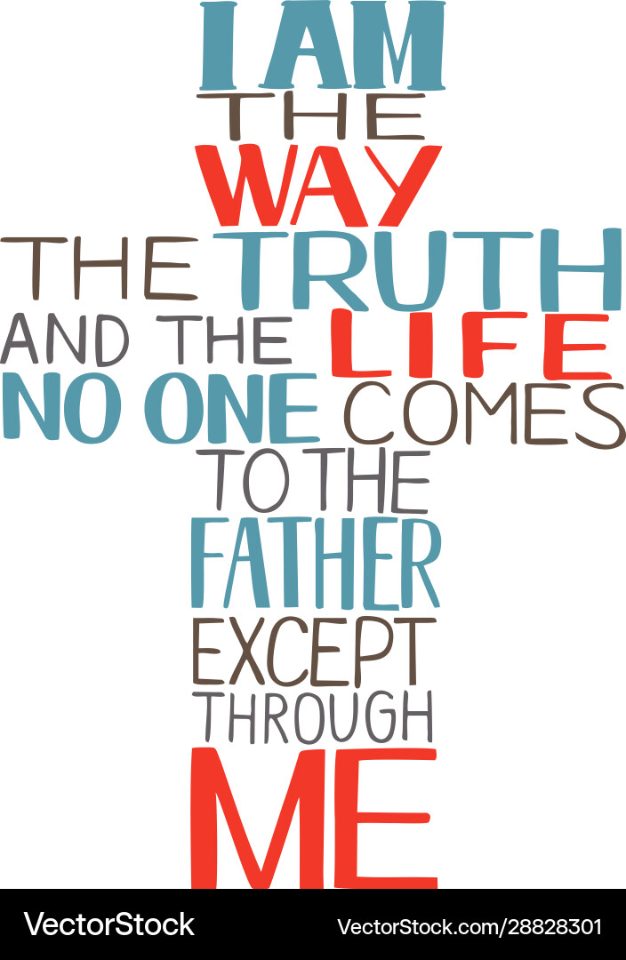 I Am Way Truth Life Cross Royalty Free Vector Image