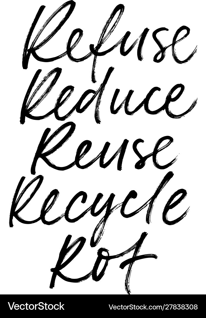 Refuse reuse recycle ink pen written lettering Vector Image