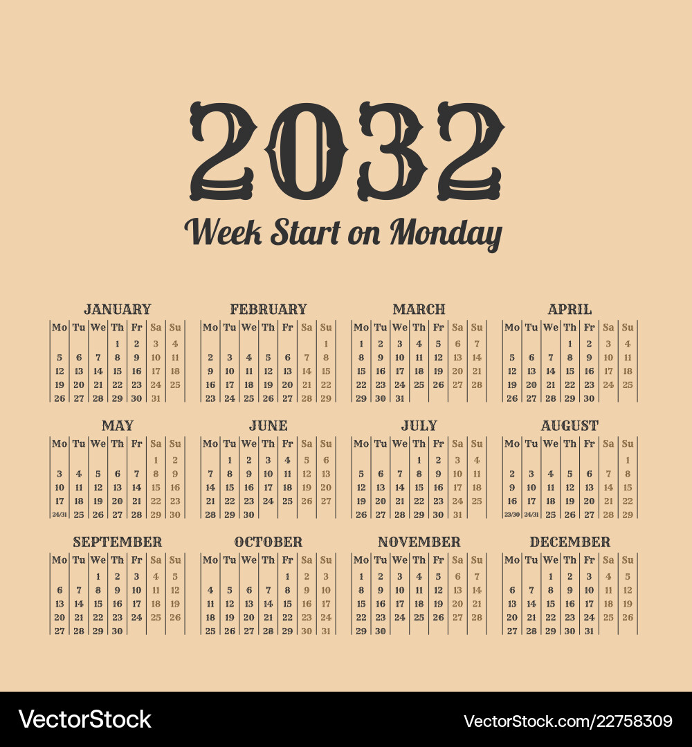 2032 year vintage calendar weeks start on monday Vector Image
