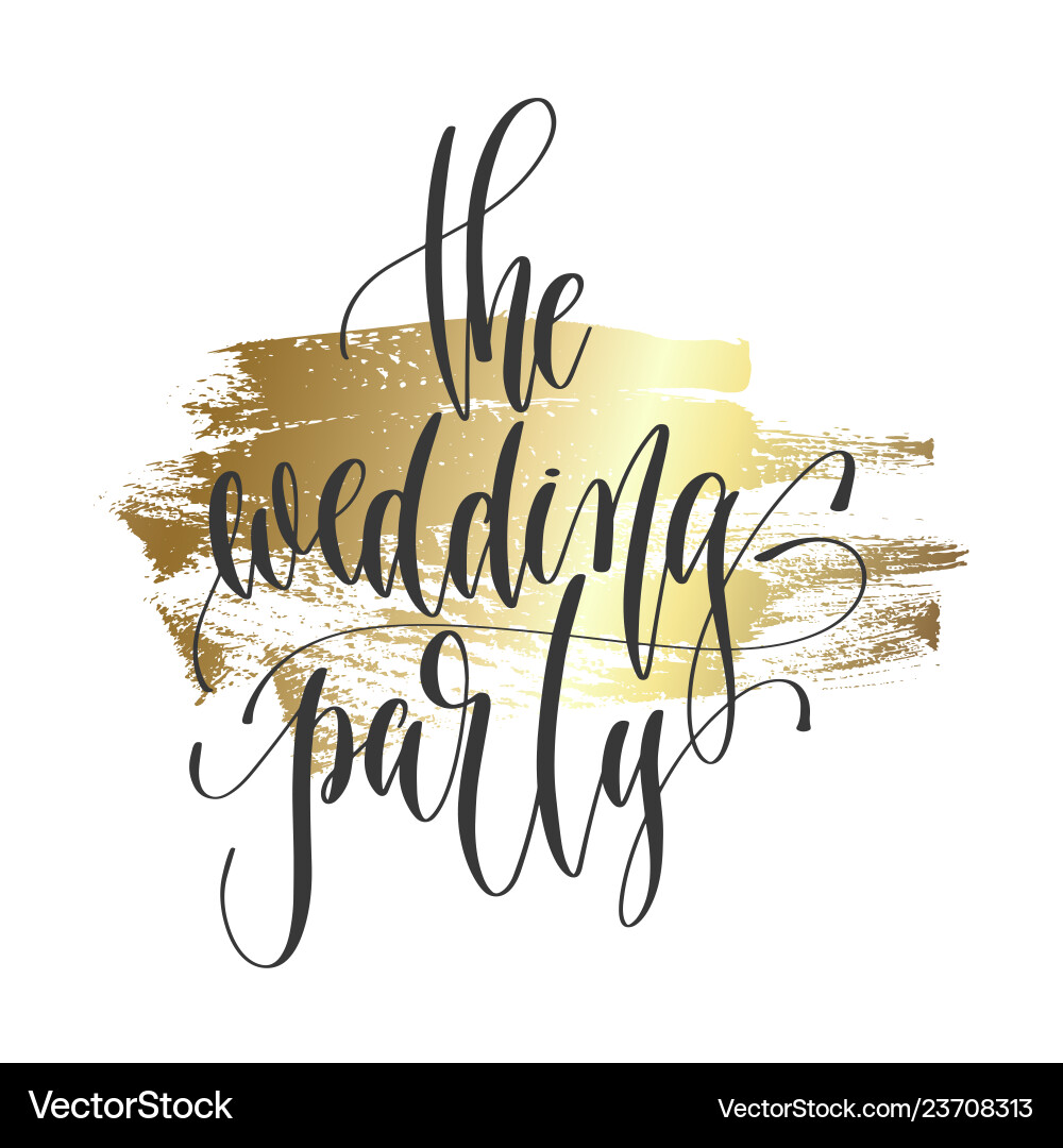 Wedding party - hand lettering inscription Vector Image