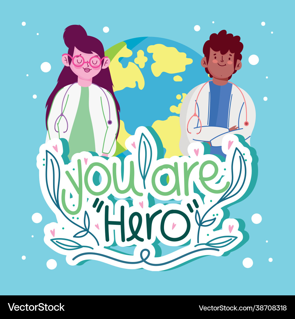 Doctor you are hero Royalty Free Vector Image - VectorStock