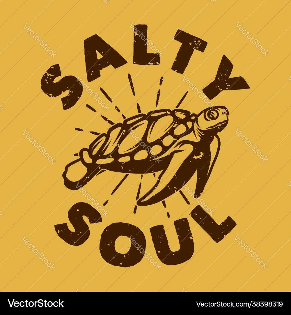 Salty Soul - Sea Turtle Typography Royalty Free Vector Image