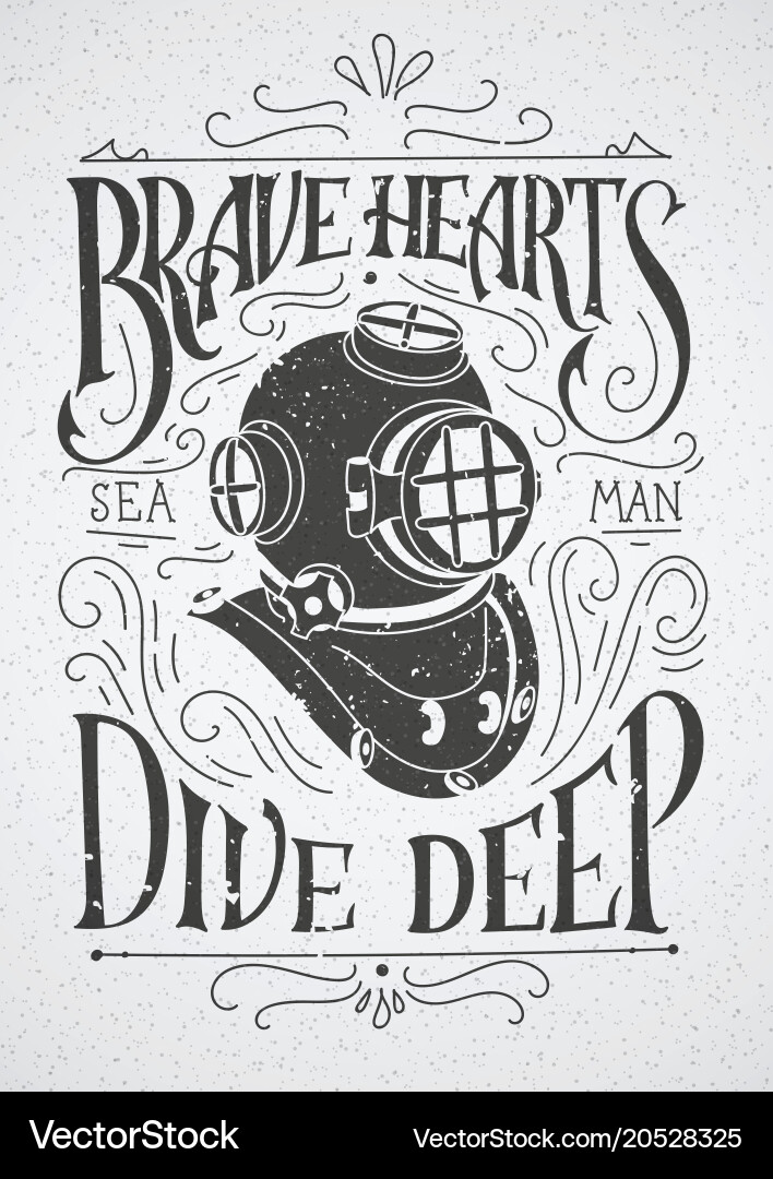 Brave hearts dive deep Royalty Free Vector Image