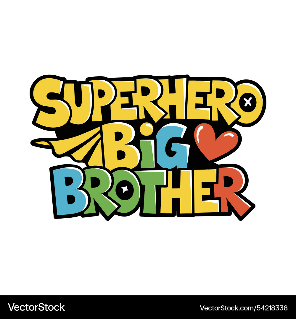 Superhero big brother typography design Royalty Free Vector