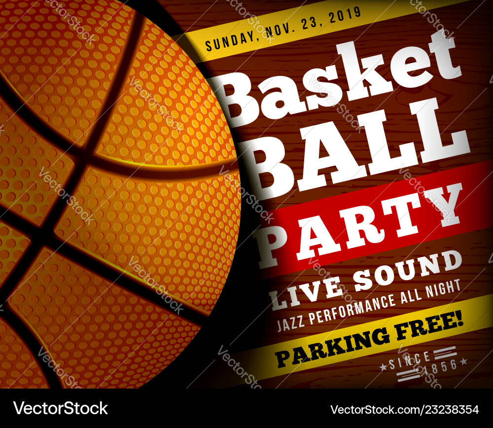 Basketball party with a ball Royalty Free Vector Image
