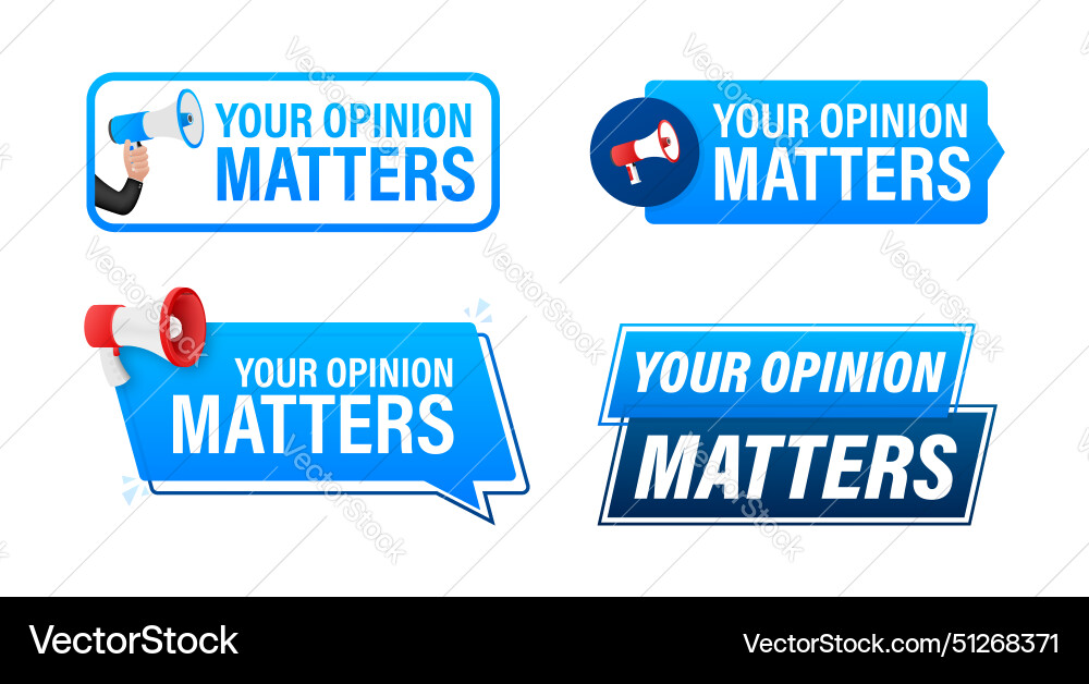 Your opinion matters text with megaphone label set