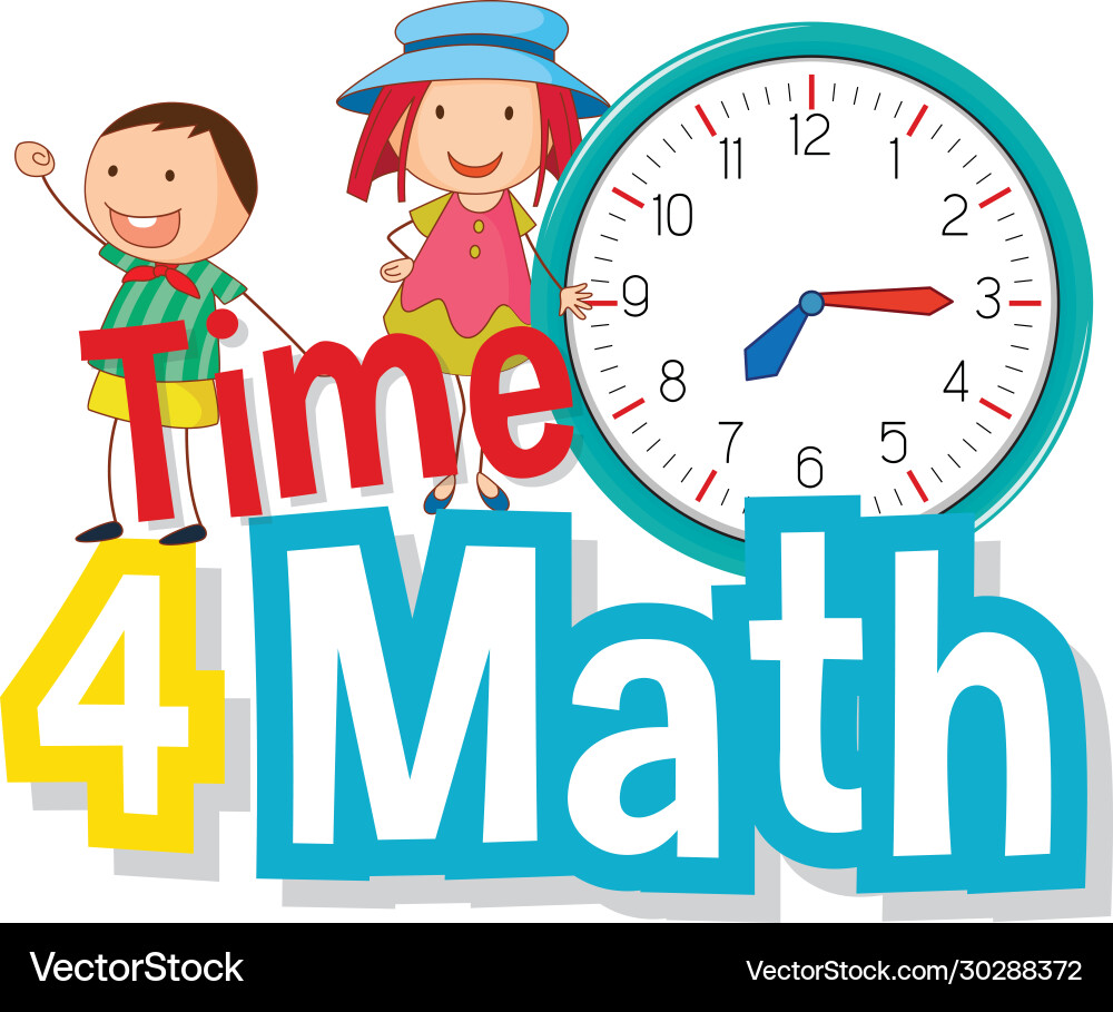 Word design for time 4 math with happy kids Vector Image