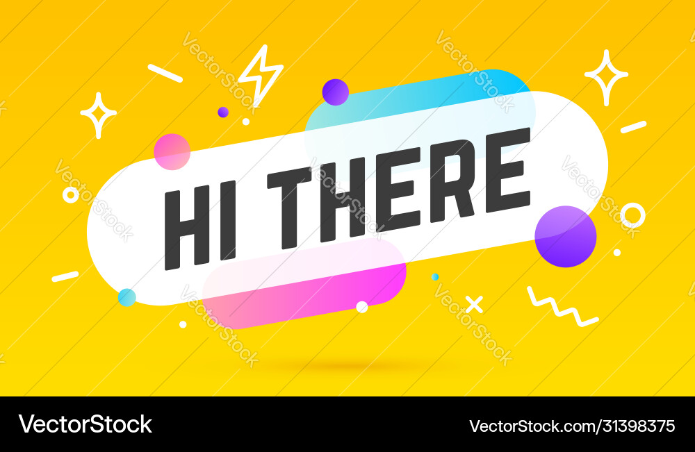 Hi there banner speech bubble poster Royalty Free Vector