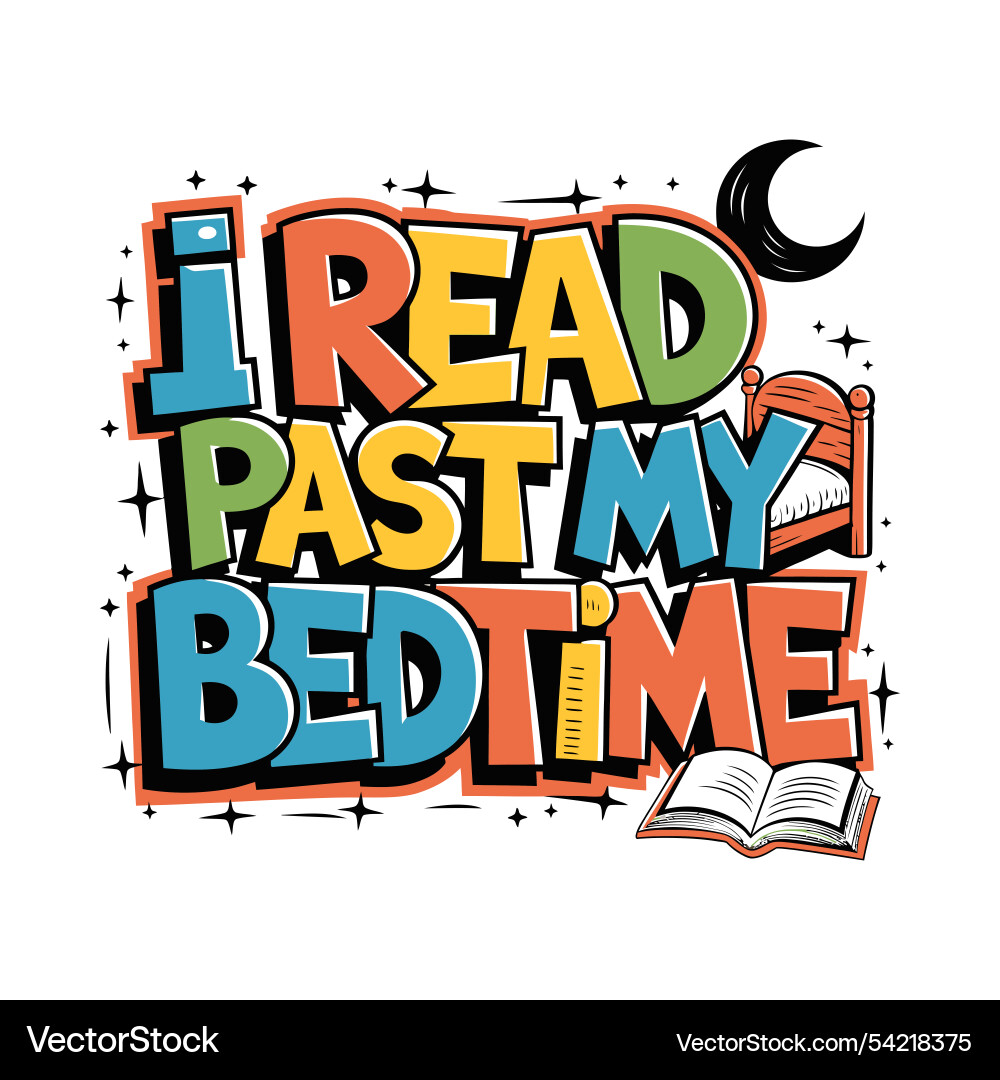 Reading Past Bedtime Typography Royalty Free Vector Image