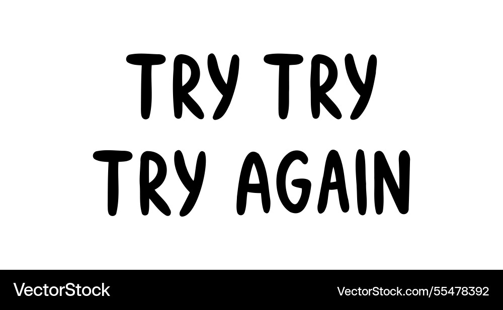 Try again doodle hand drawn lettering phrase Vector Image