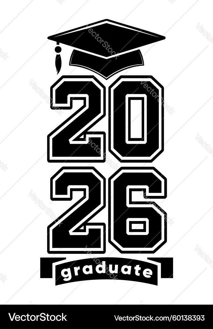 Class of 2026 Graduation Cap & Number – Royalty-Free Vector | VectorStock