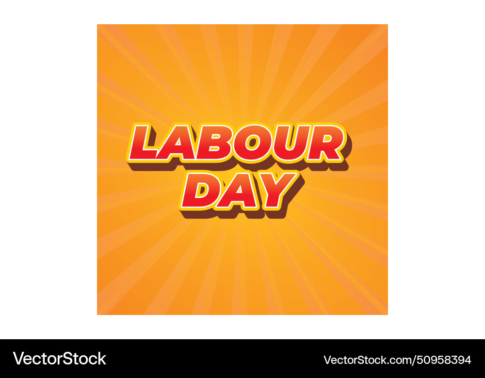 Labour day text effect in eye catching colors Vector Image