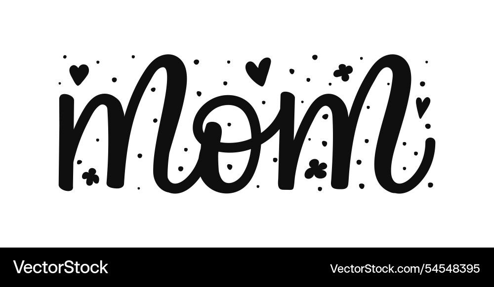 Stylized lettering with word mom in elegant hand Vector Image
