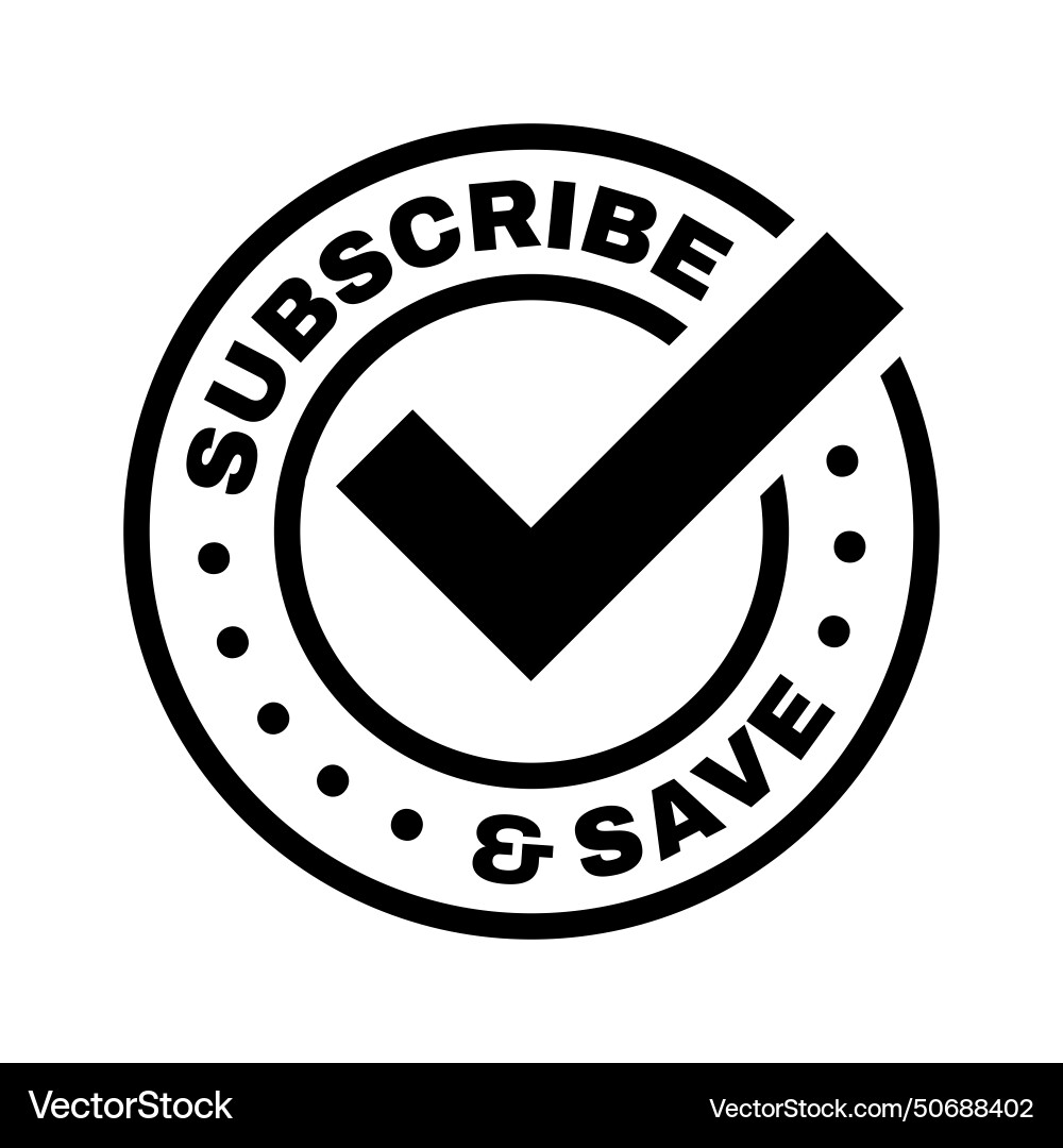 Subscribe and save icon logo badge Royalty Free Vector Image
