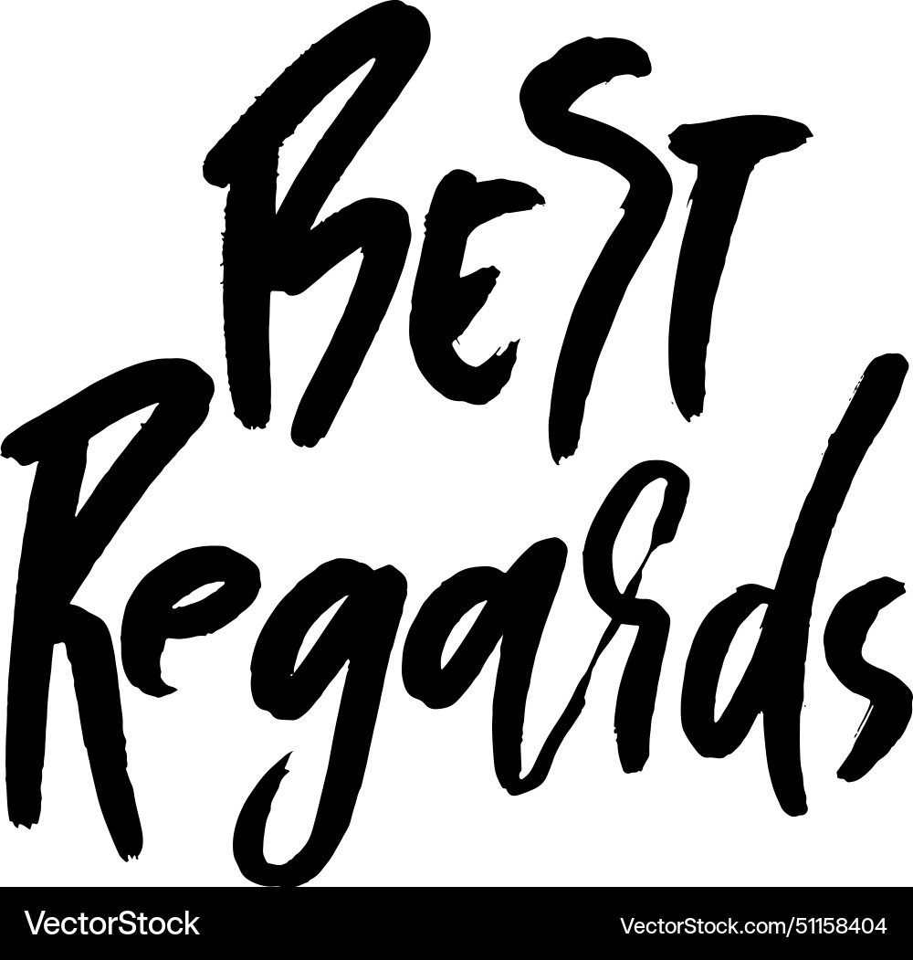 Best regards hand drawn modern dry brush Vector Image