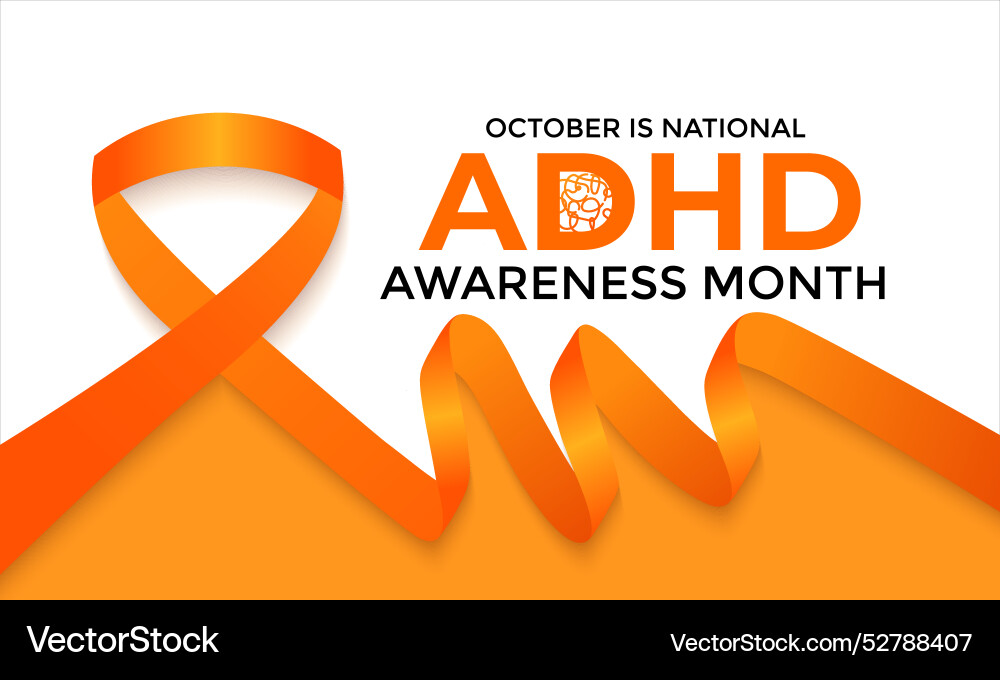National adhd awareness month Royalty Free Vector Image