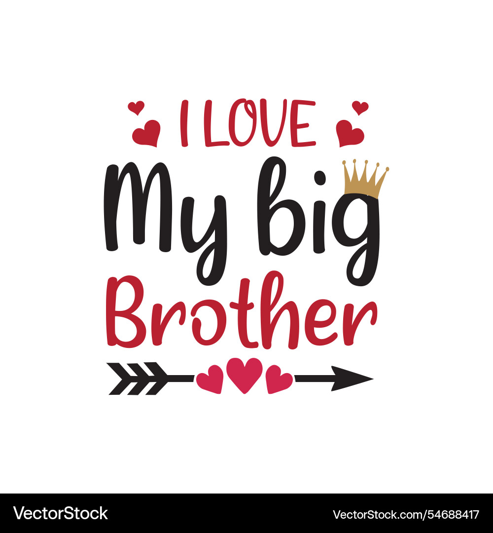 Valentine Big Brother Love Royalty Free Vector Image