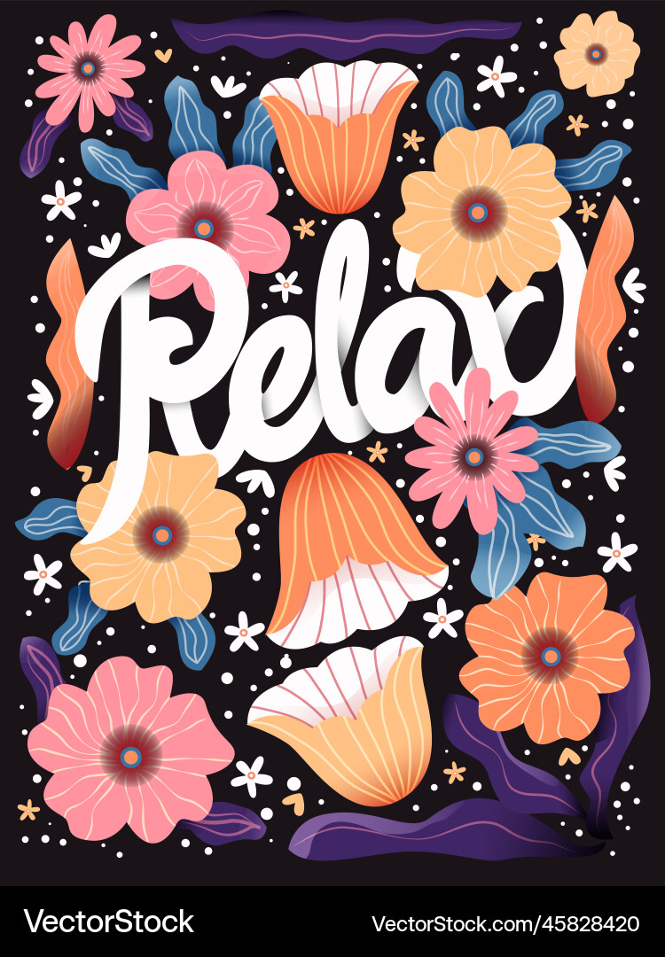 Relax hand lettering card with flowers typography Vector Image