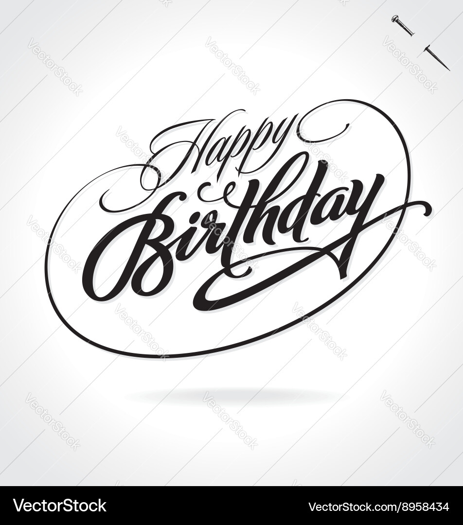 Happy birthday hand lettering Royalty Free Vector Image