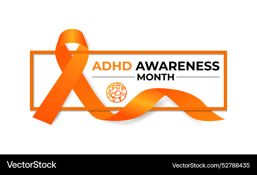 National adhd awareness month Royalty Free Vector Image