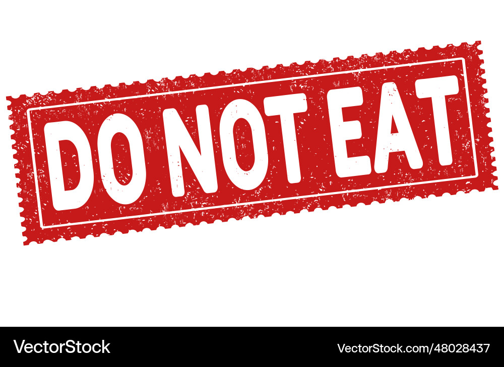 Do not eat grunge rubber stamp Royalty Free Vector Image