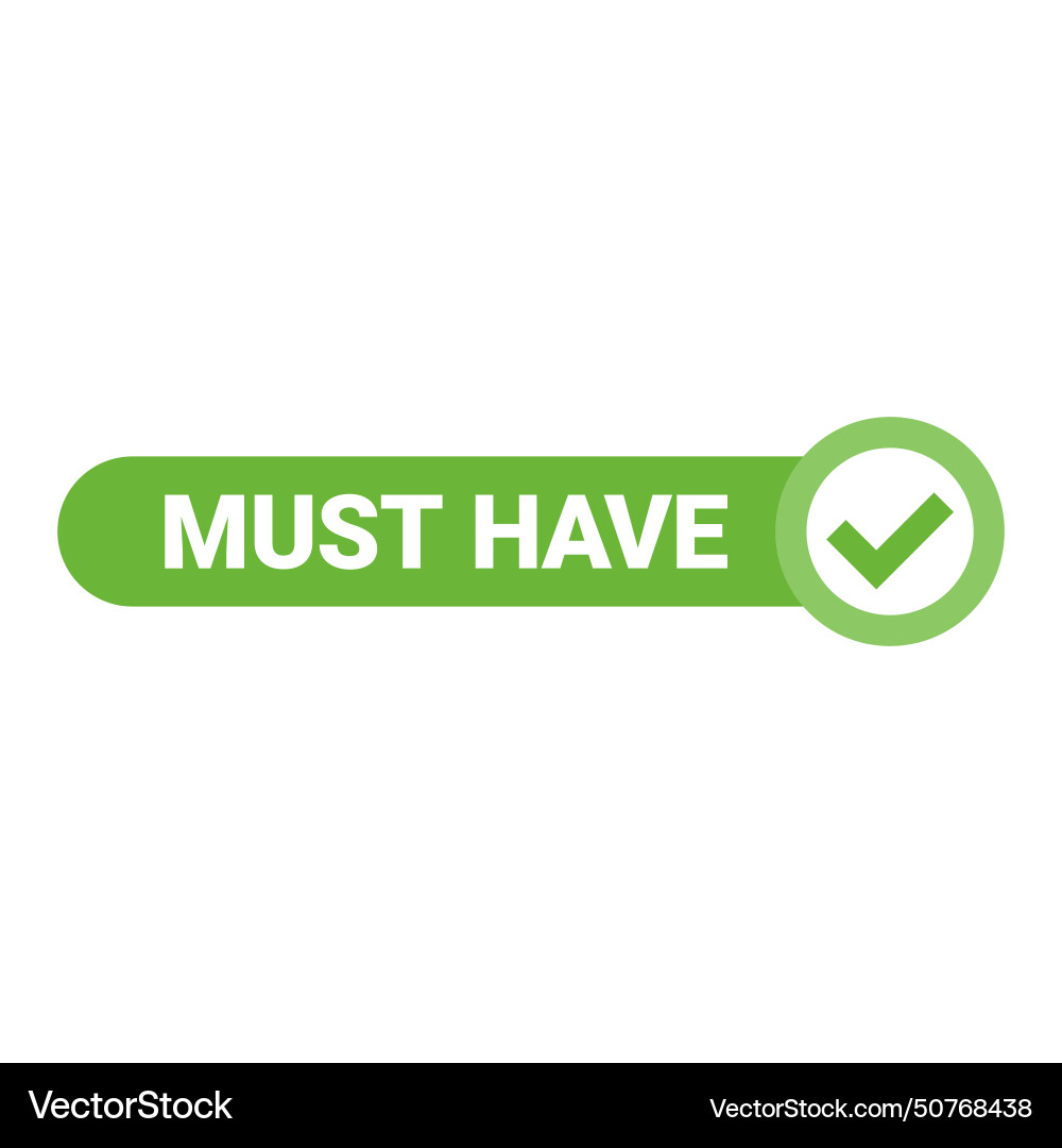Green must have label on white background Vector Image