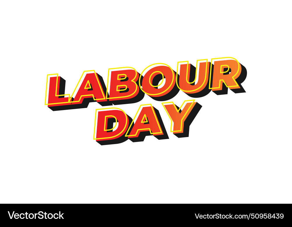 Labour day text effect in eye catching colors Vector Image