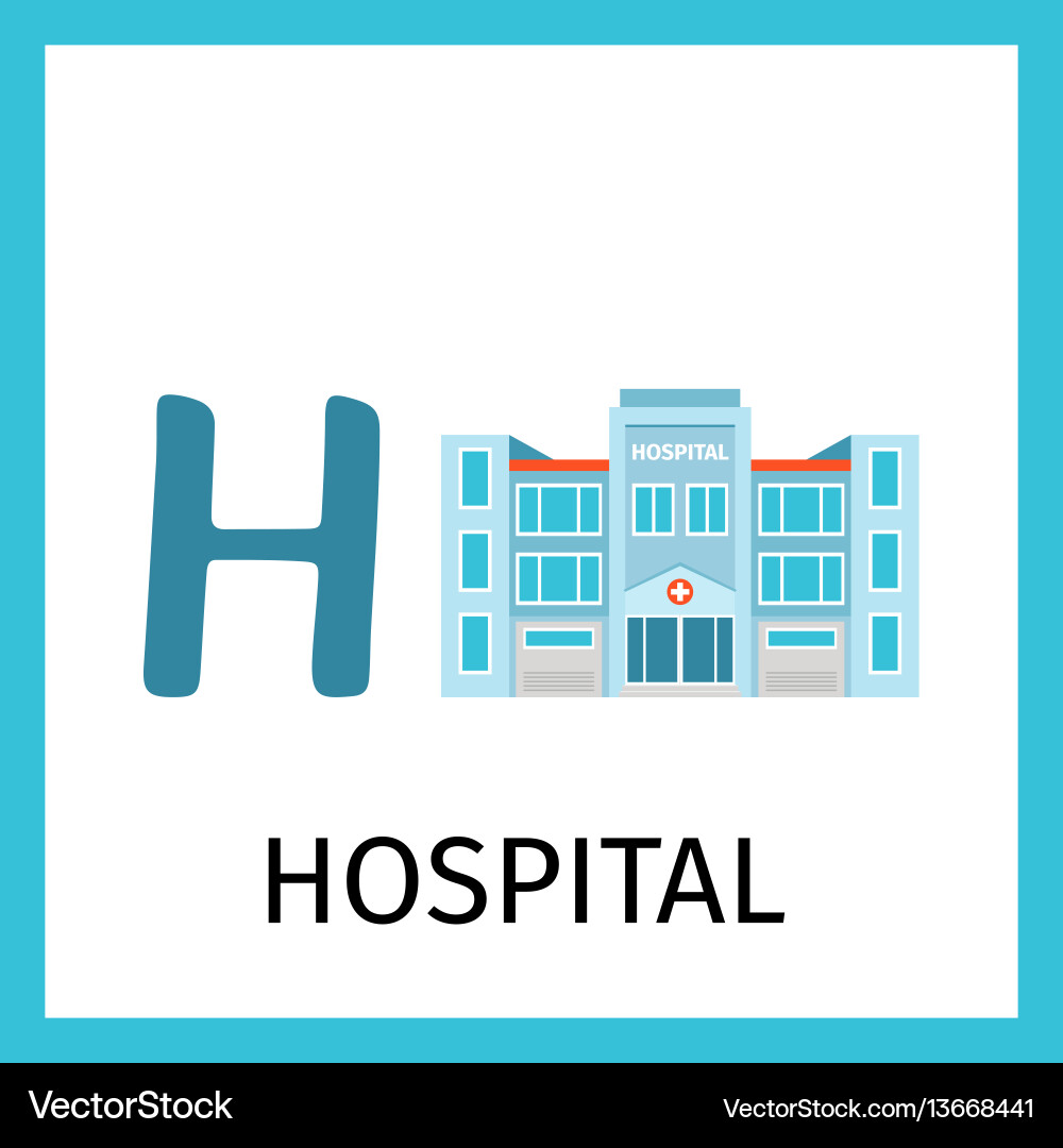 Alphabet card with hospital building Royalty Free Vector
