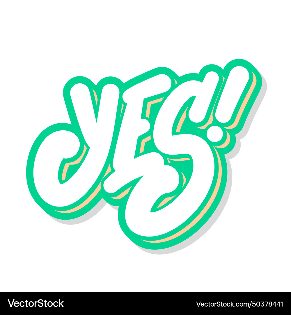 Yes word handwritten lettering Royalty Free Vector Image