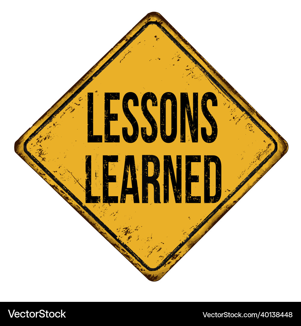 Vintage Rusty Lessons Learned Sign Royalty Free Vector Image