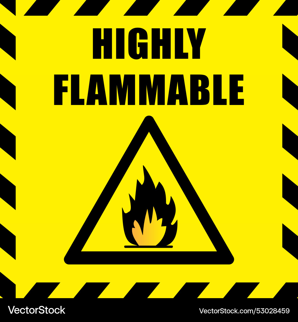 Highly flammable sign warning Royalty Free Vector Image