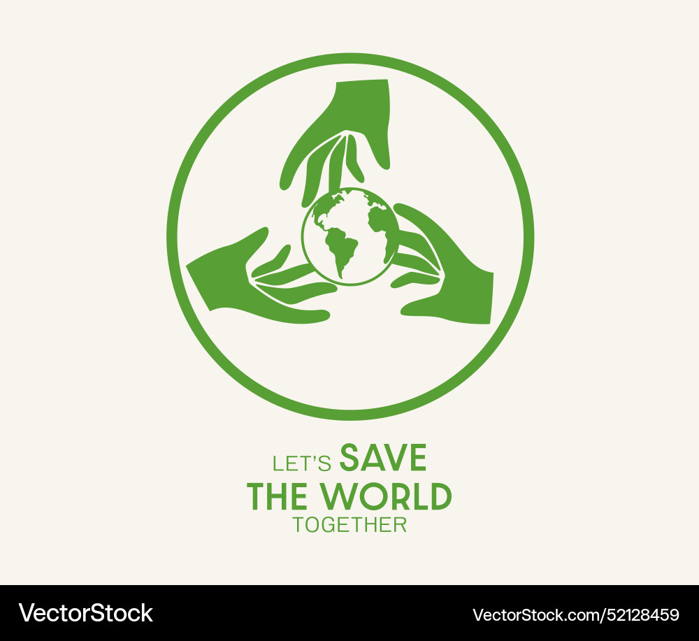 Save the world concept Royalty Free Vector Image