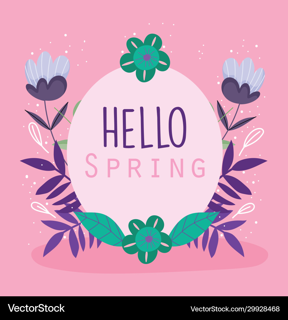 Hello spring green flowers foliage frame badge Vector Image