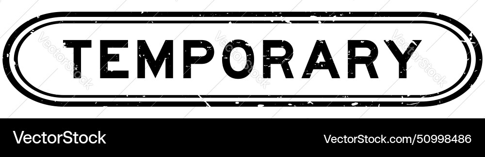 Grunge black temporary word rubber seal stamp Vector Image
