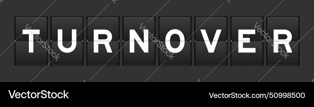 Black color analog flip board with word turnover Vector Image
