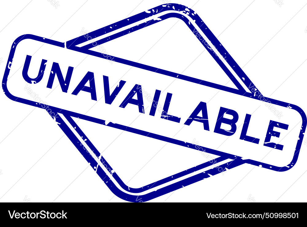 Grunge blue unavailable word rubber seal stamp Vector Image