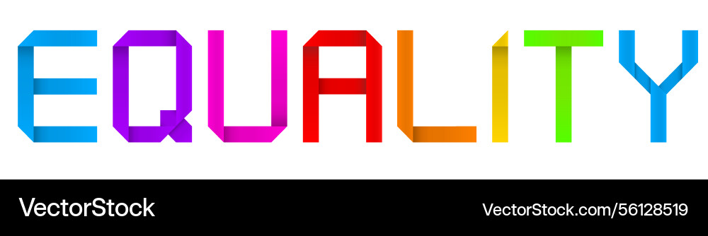 Origami font forming the word equality Royalty Free Vector