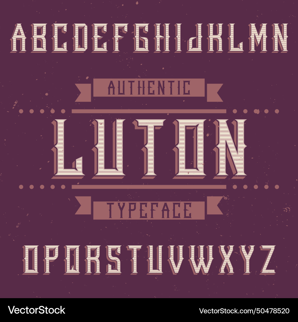 Vintage label font named luton Royalty Free Vector Image