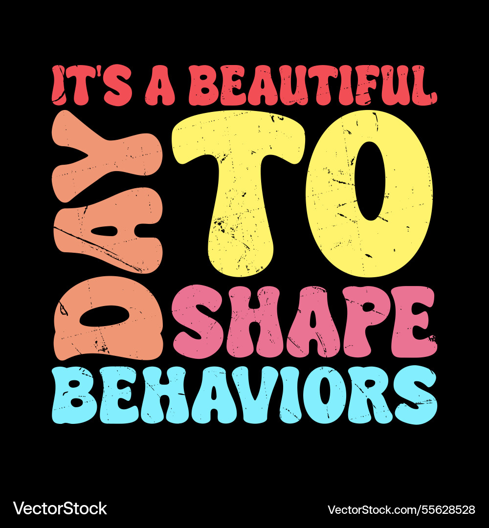 Vintage behavior therapist t-shirt design Vector Image