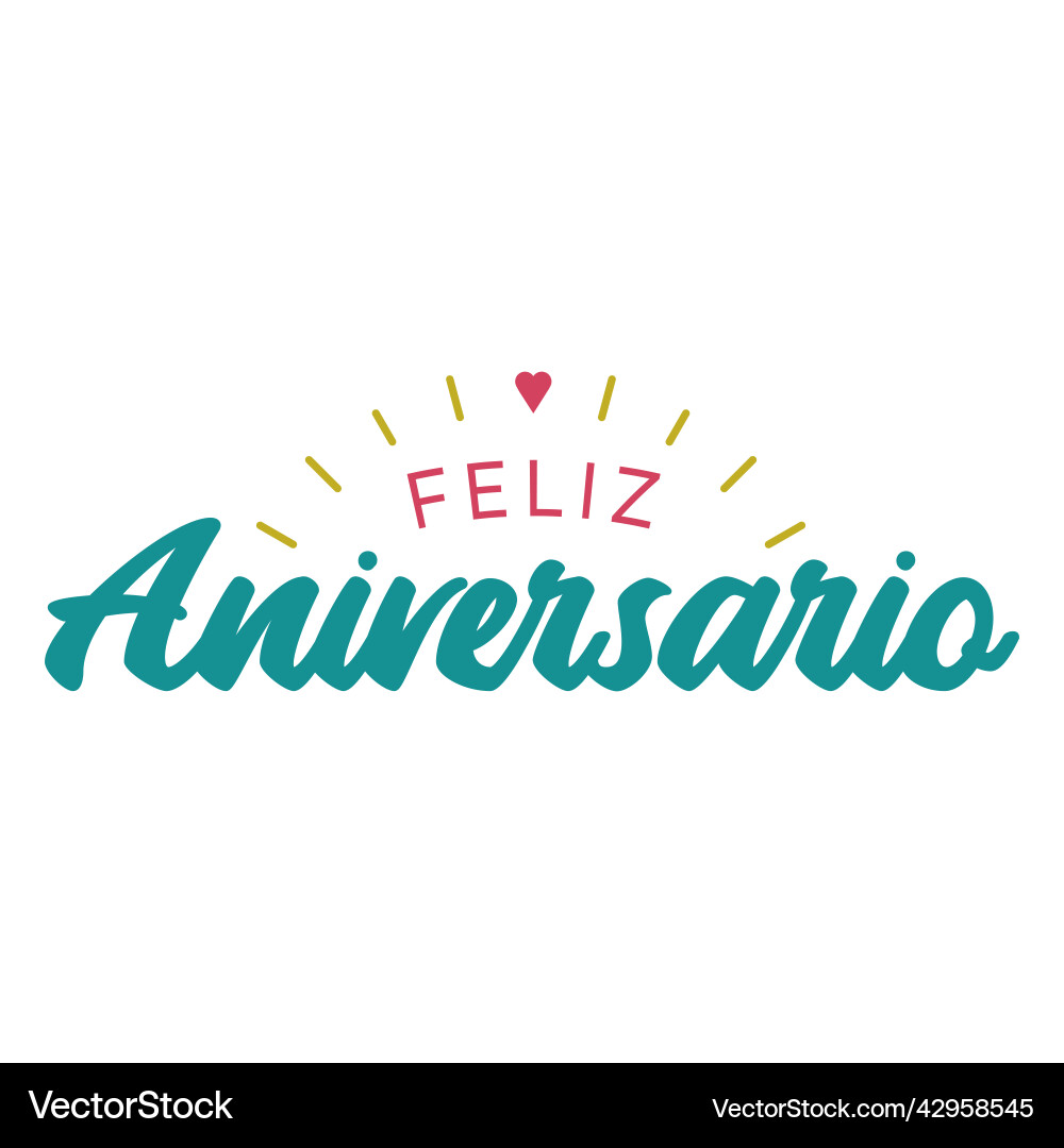 Feliz aniversario mit hoher Qualität Lizenzfreier Vektor