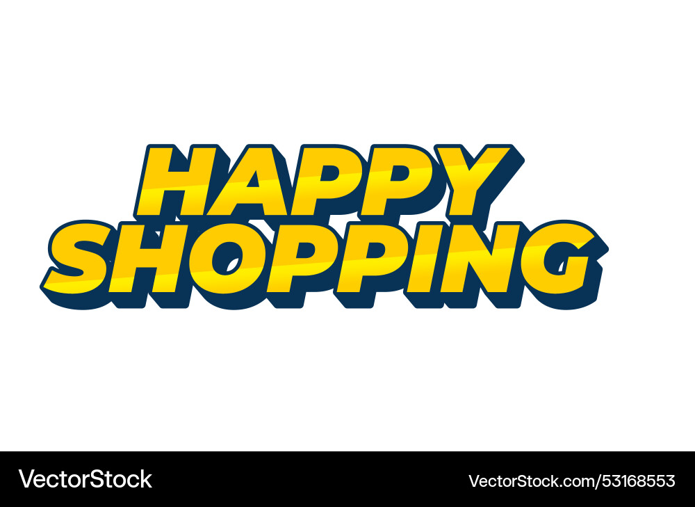 Happy shopping text effect with 3d style Vector Image