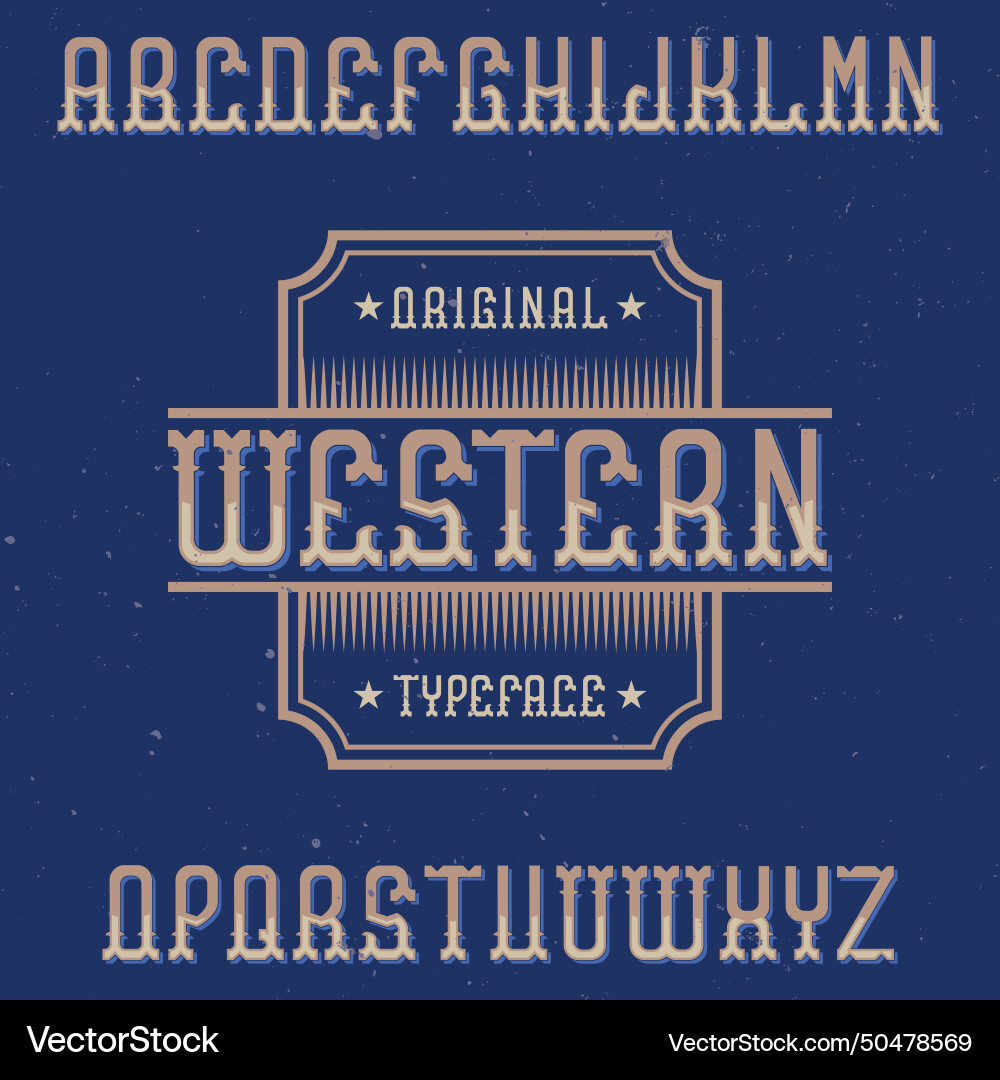 Vintage label font named western Royalty Free Vector Image
