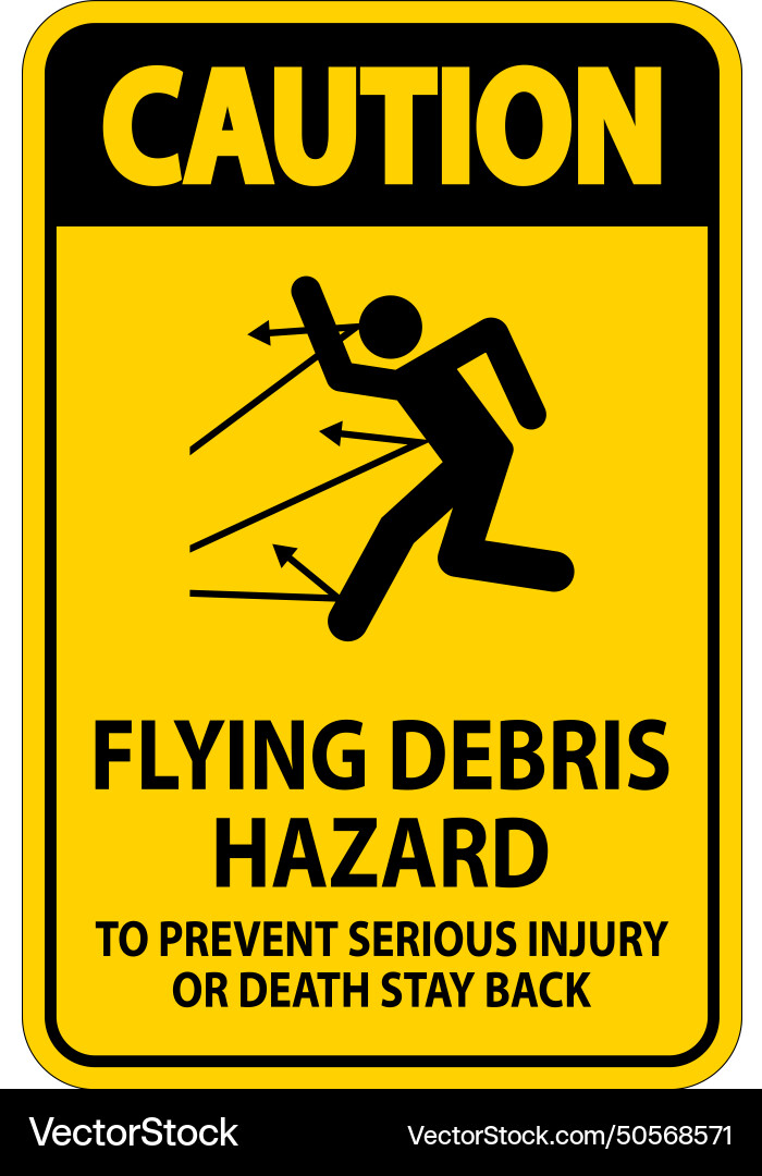 Caution sign flying debris hazard - to prevent Vector Image