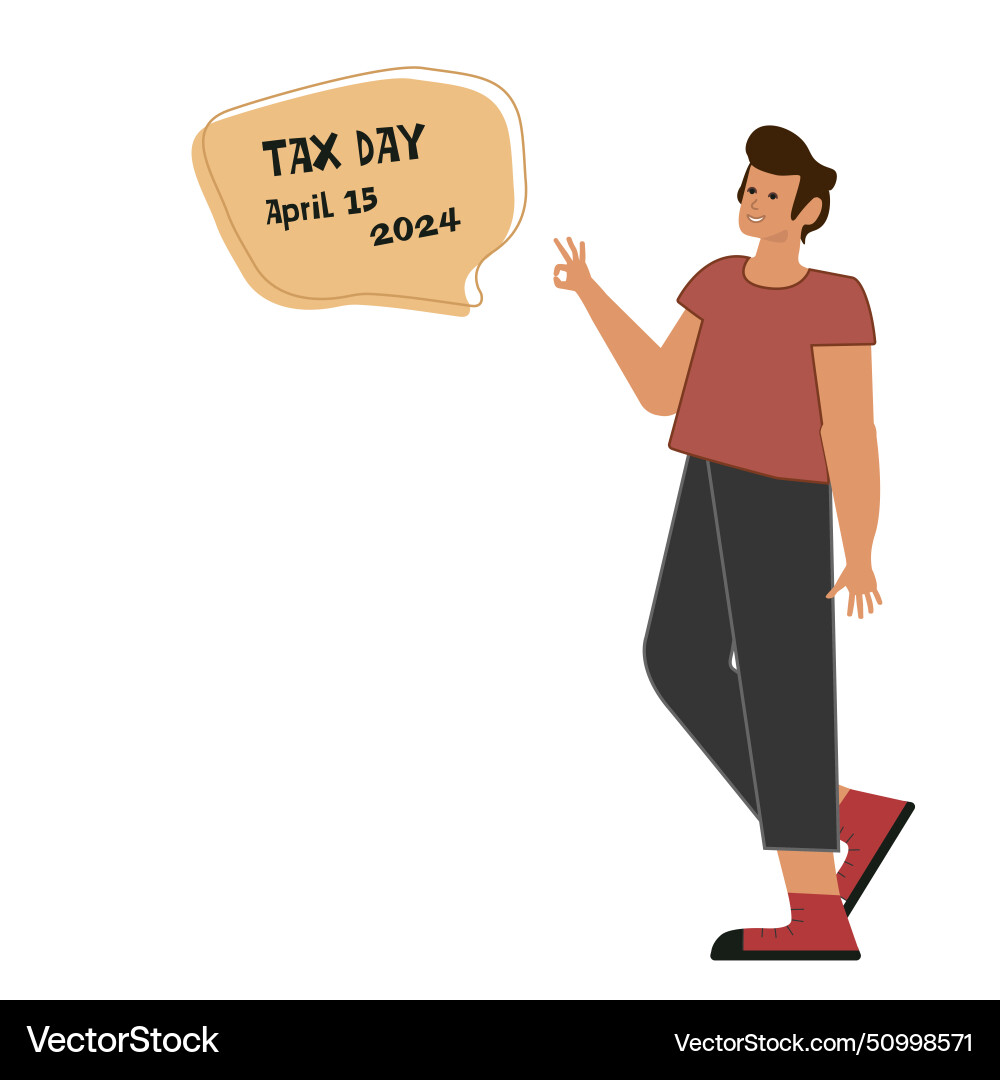 Man holding tax day sign Royalty Free Vector Image