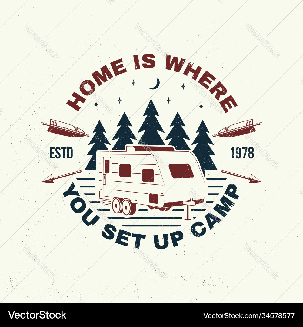 Home is where you set up camp summer Royalty Free Vector