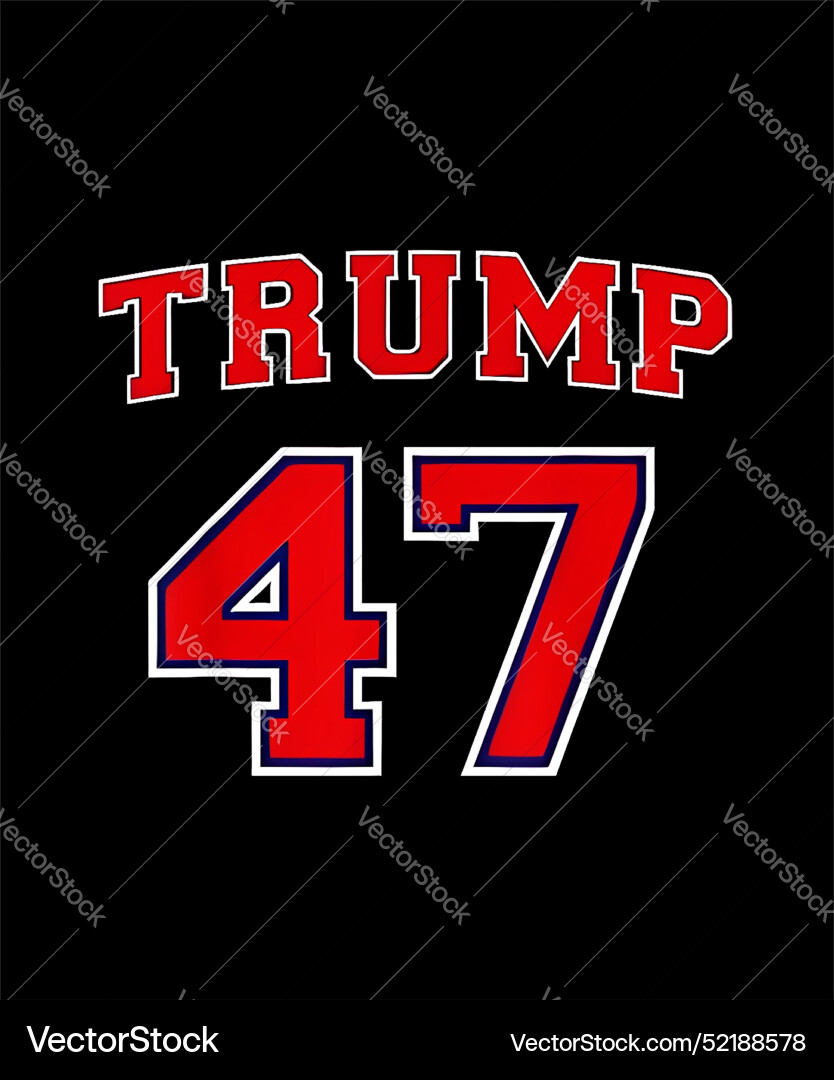 Trump 47 take america back 2024 Royalty Free Vector Image